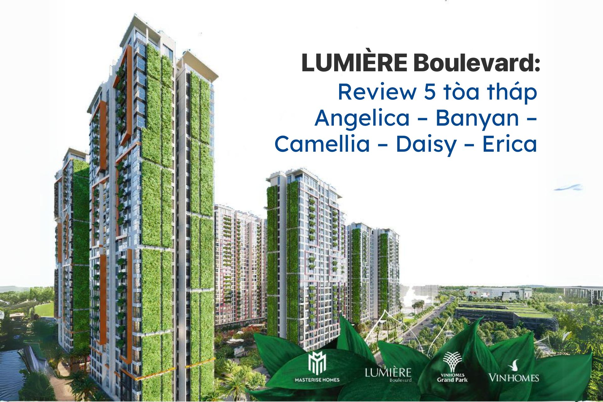 LUMIERE Boulevard: Review 5 tòa căn hộ LUMIERE Boulevard